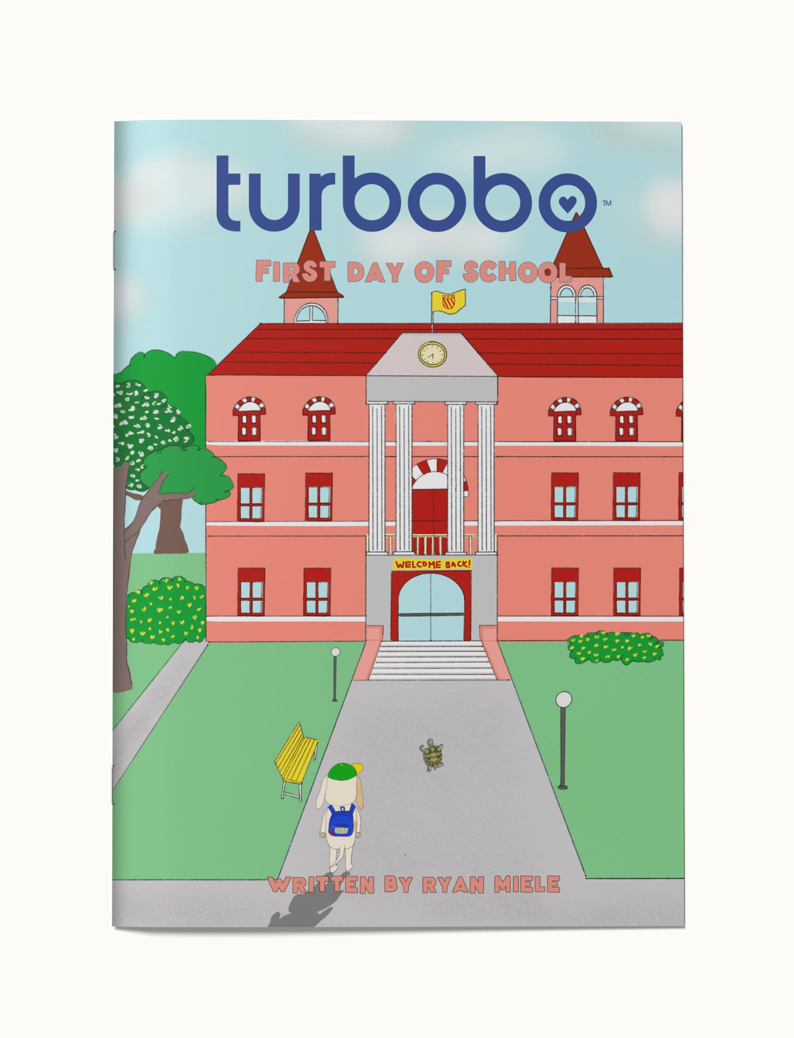 FIRST DAY OF SCHOOL- A Turbobo Storybook – Turbo Relief LLC